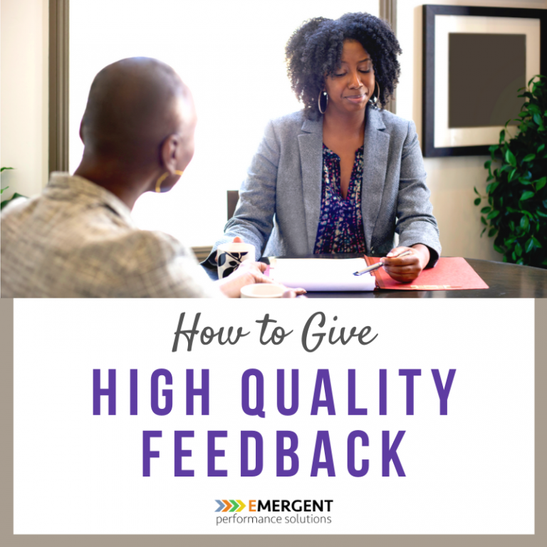 How to Give High Quality Feedback
